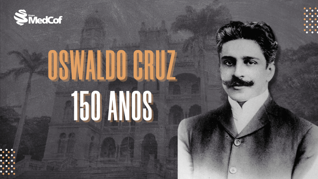 Oswaldo Cruz: 150 anos de seu nascimento. - Blog de Medcof: conteúdos ...