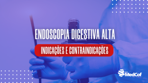 Endoscopia Digestiva Alta - Blog de Medcof: conteúdos, editais ...