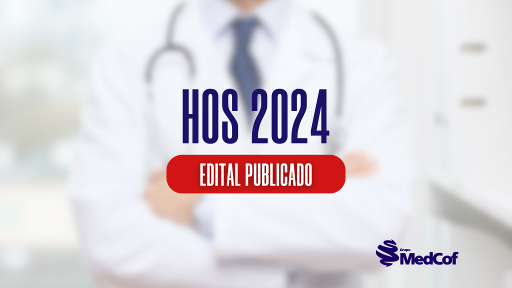 Residência Médica HOS 2024: Edital publicado - Blog de Medcof ...