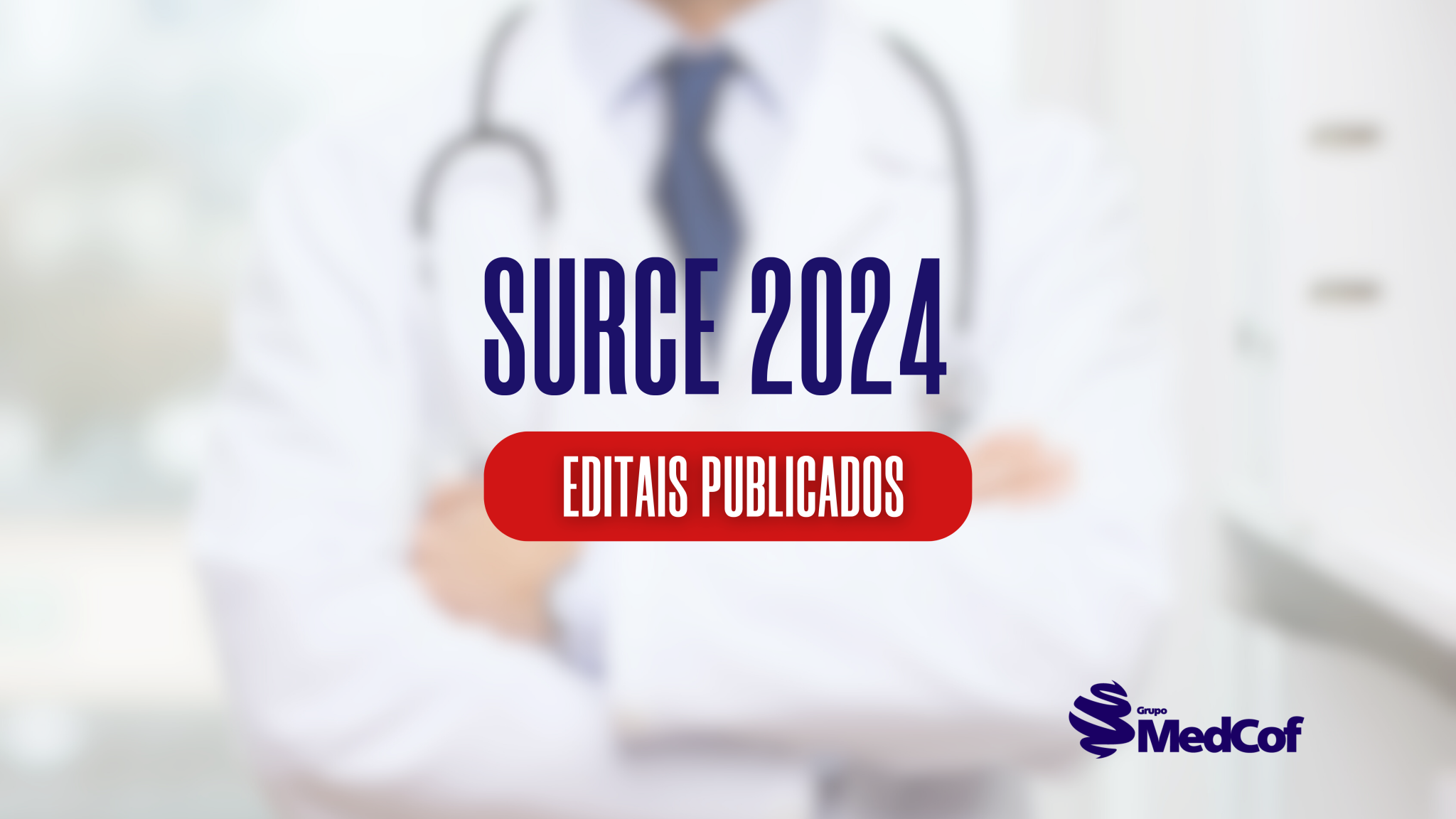 Edital Residência Médica SURCE 2024 - Blog de Medcof: conteúdos ...