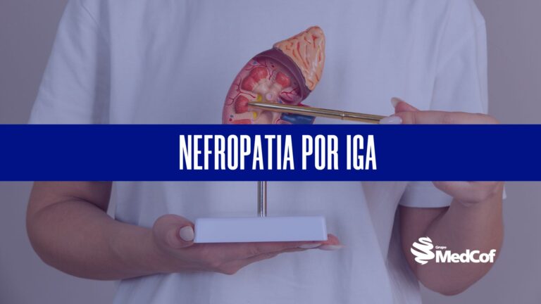Nefropatia por IgA: Sintomas, Diagnóstico e Tratamento