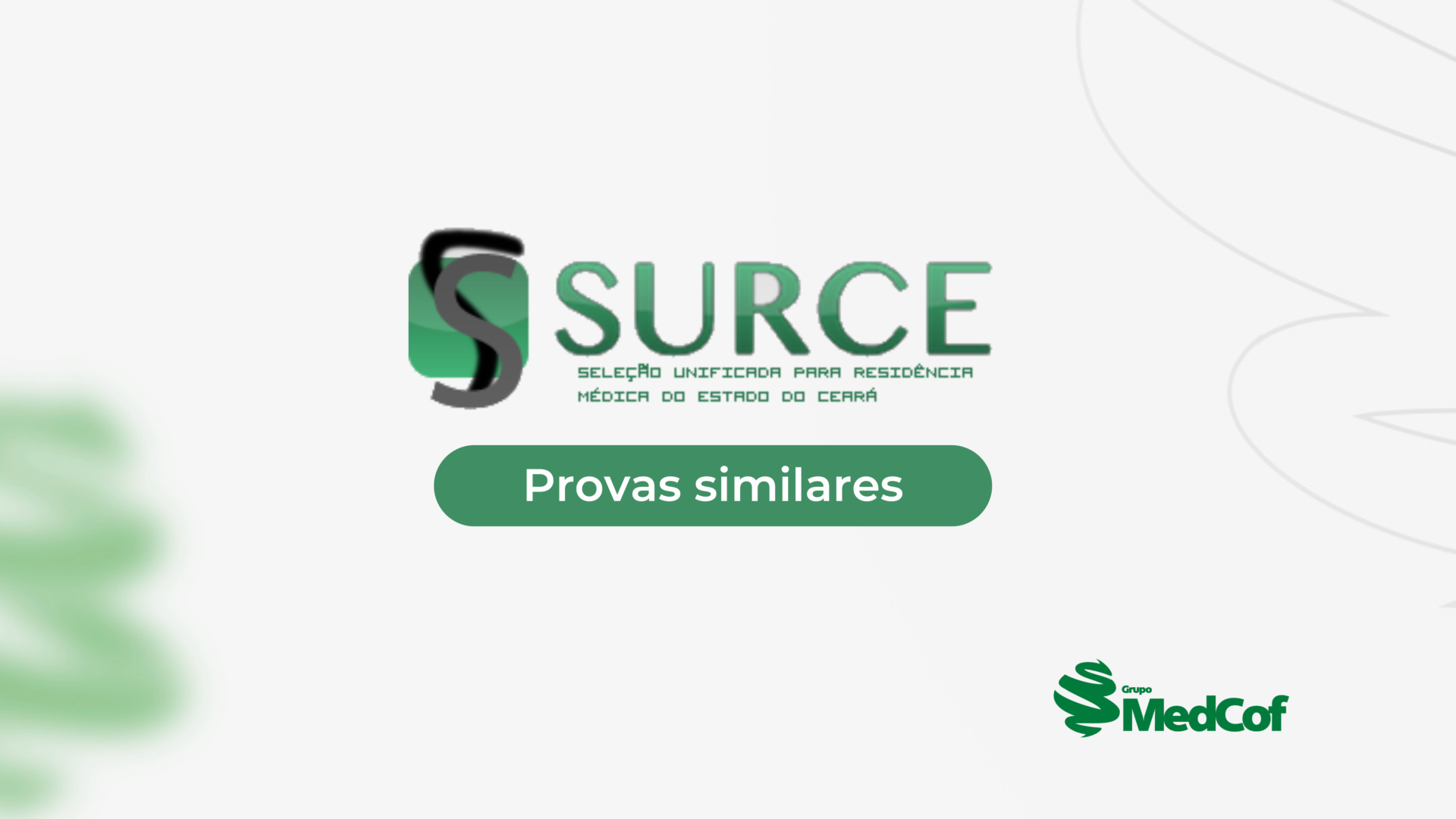 Residência Médica SURCE 2024: Provas similares - Blog de Medcof ...